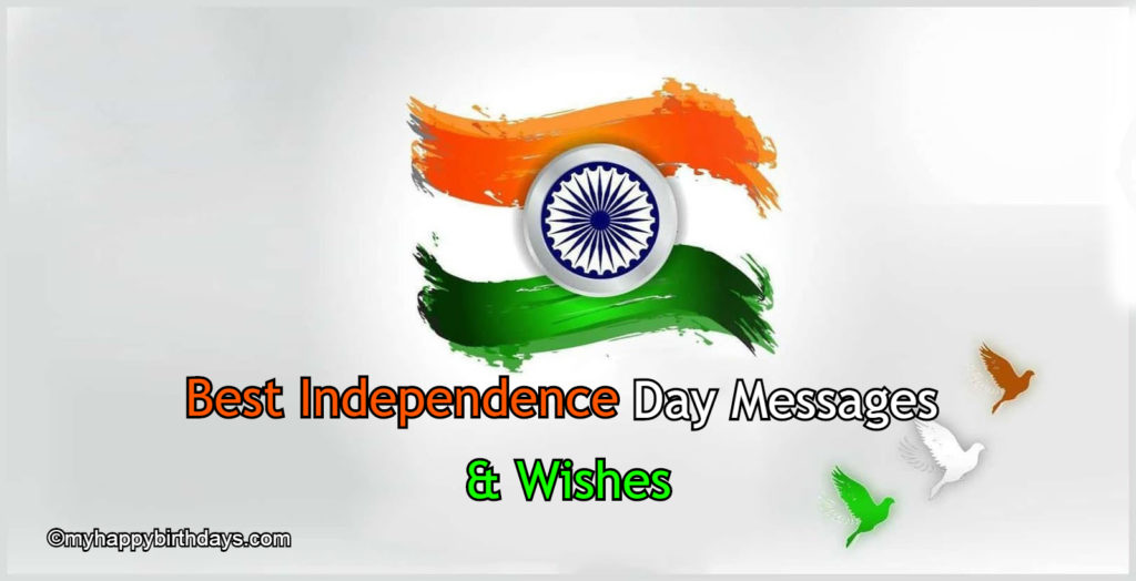 50 Happy Independence Day Wishes, Messages, Quotes 2024