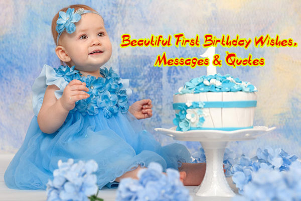 85 Beautiful Happy First Birthday Wishes For Baby Girl, Boy