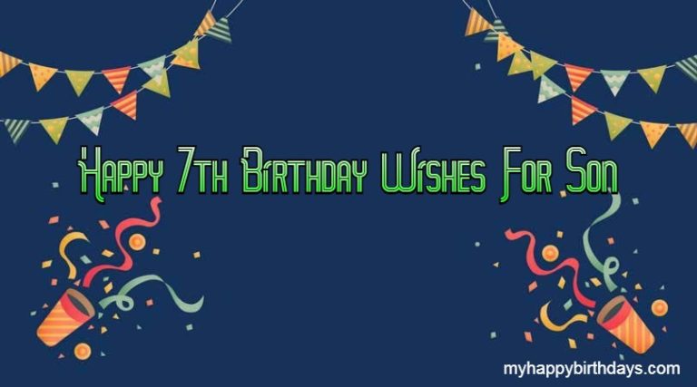 77 Best Happy 7th Birthday Wishes, Messages, Quotes, Images
