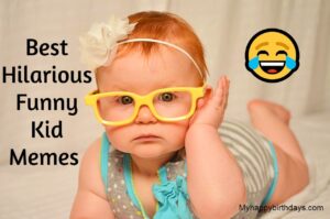 87 Best Hilarious Funny Kid Memes | Funny Memes For Kids