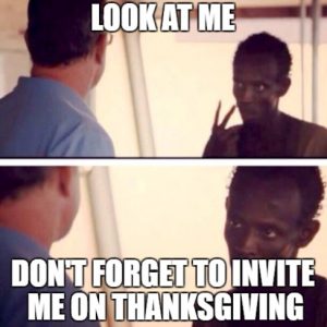 62 Happy Thanksgiving Memes To Celebrate The Day
