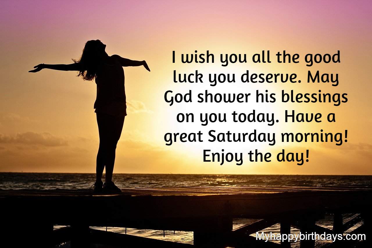 152 Happy Saturday Quotes, Wishes, Messages