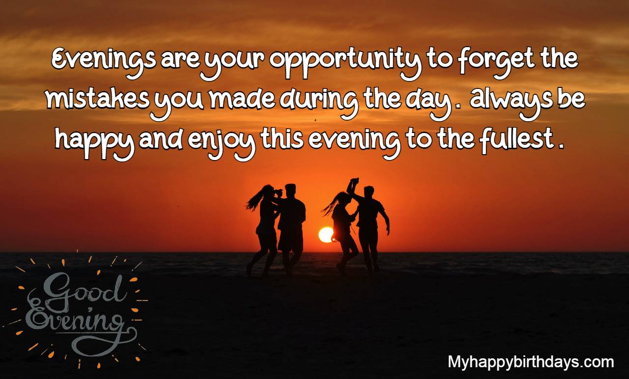 107+ Thoughtful Good Evening Quotes, Wishes, Messages