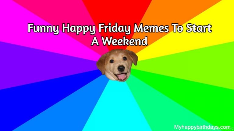 90 Top Funny Happy Friday Memes To Start A Weekend 2023
