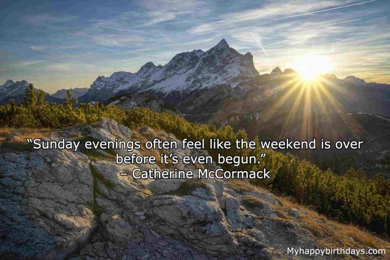 60+ Best End Of The Weekend Quotes - Weekend End Quotes