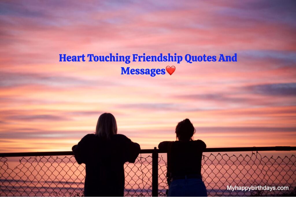 101 Heart Touching Friendship Quotes And Messages